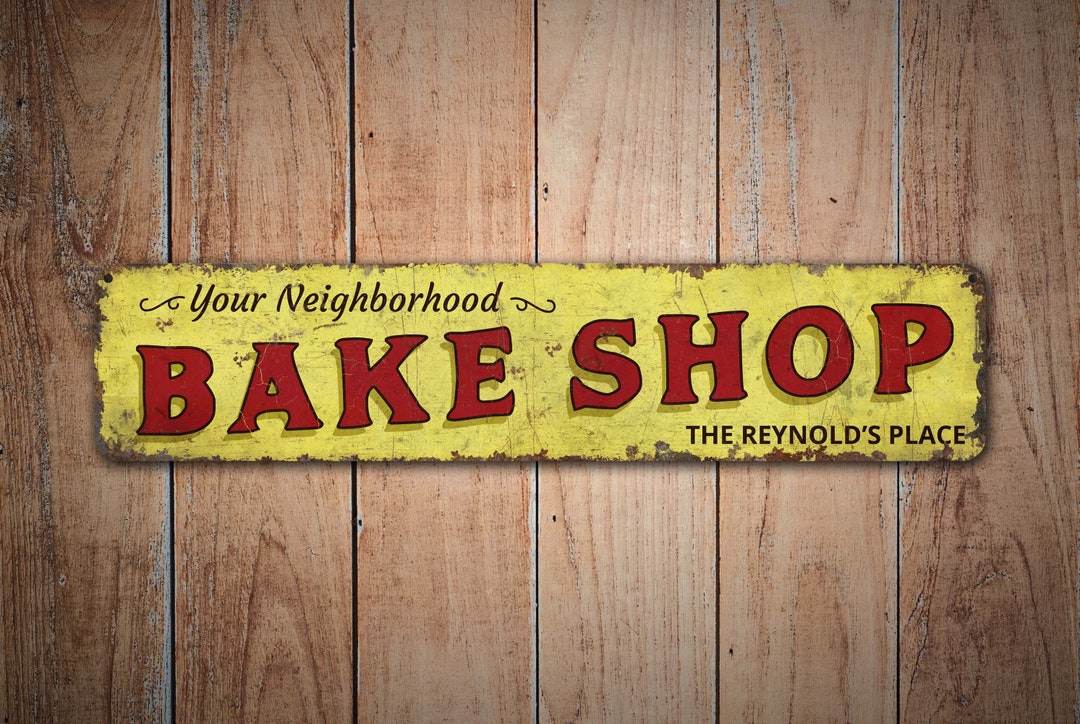 Bake Shop Sign - Bake Shop Decor - Vintage Style Sign - Neighbor Bake ...