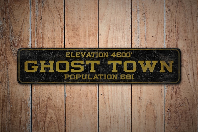 Ghost Town Sign Vintage Style Sign Ghost Town Decor City - Etsy