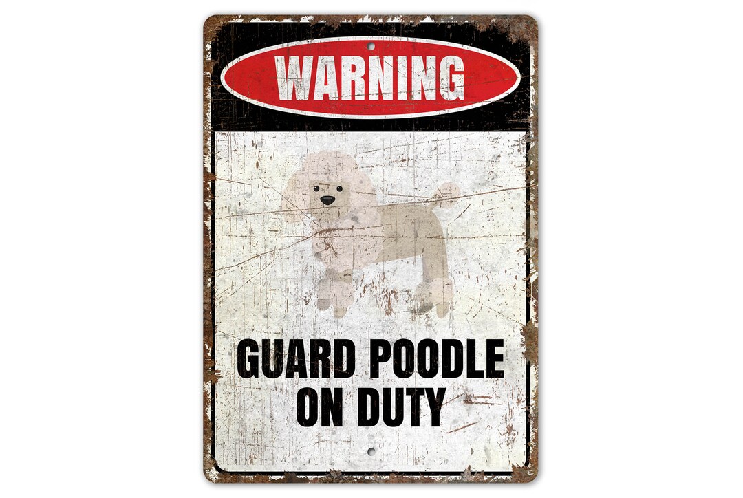 Guard Poodle Sign - Guard Poodle on Duty - Poodle Lover Gift - Dog ...