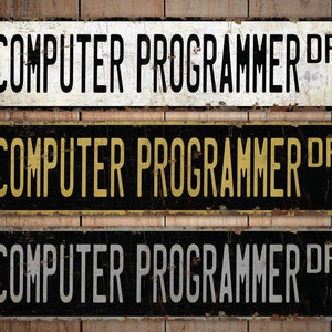 Computer Programmer - Computer Programmer Sign - Computer Programmer ...