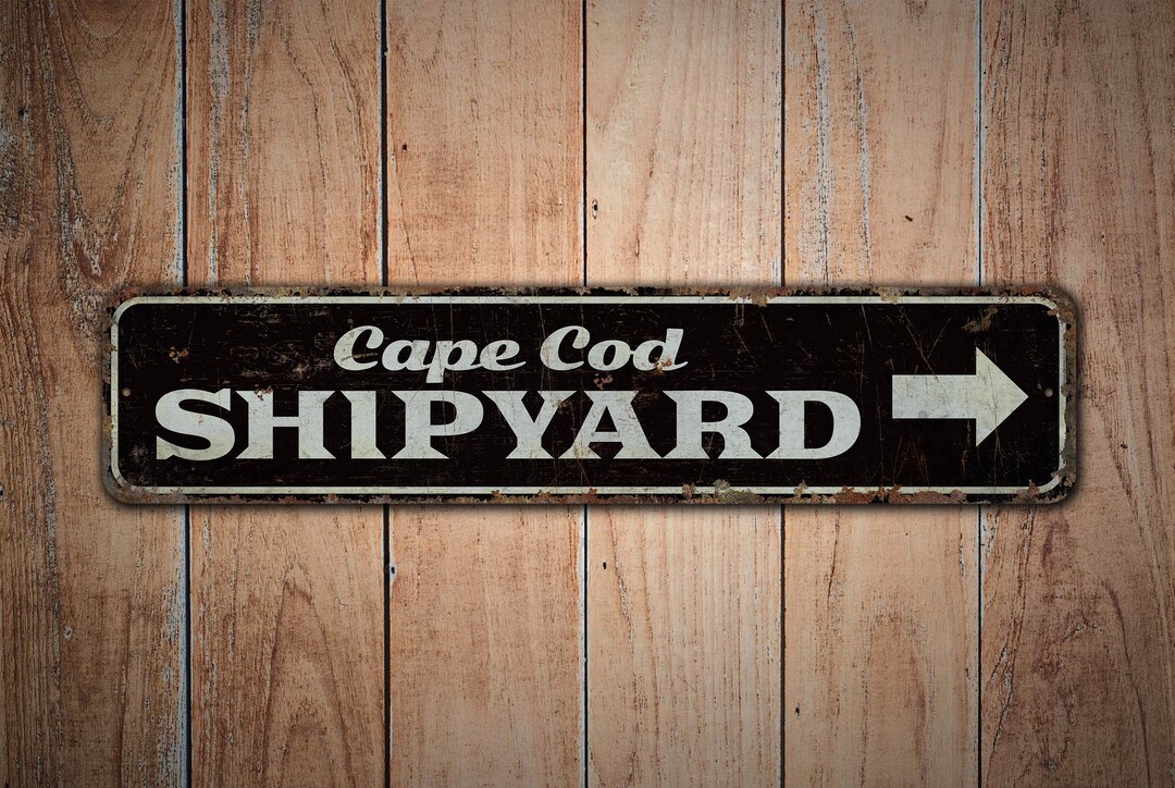 Cape Cod Shipyard - Shipyard Decor - Shipyard Sign - Beach Sign - Beach ...