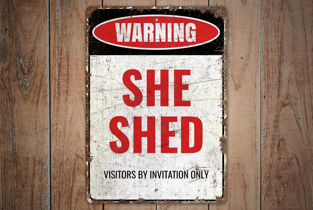She Shed Sign - She Shed Decor - Custom Shed Sign - Invited Visitors ...