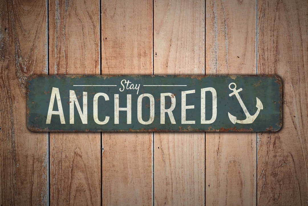 Stay Anchored Sign - Stay Anchored Decor - Nautical Decor - Nautical ...