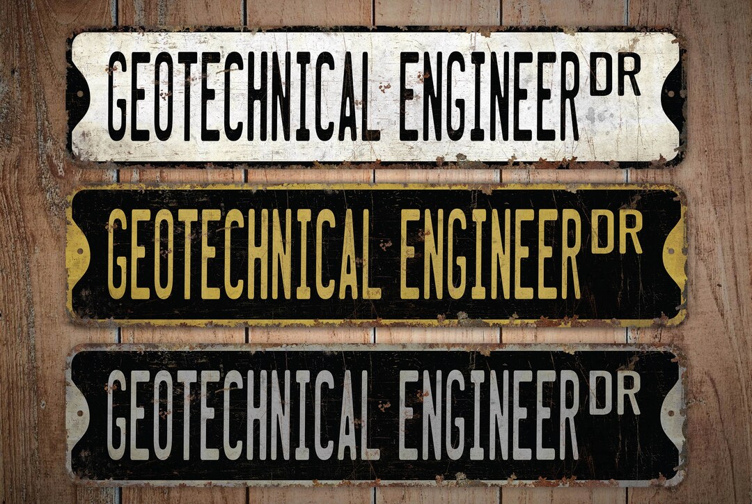 Geotechnical Engineer - Geotechnical Engineer Sign - Geotechnical ...