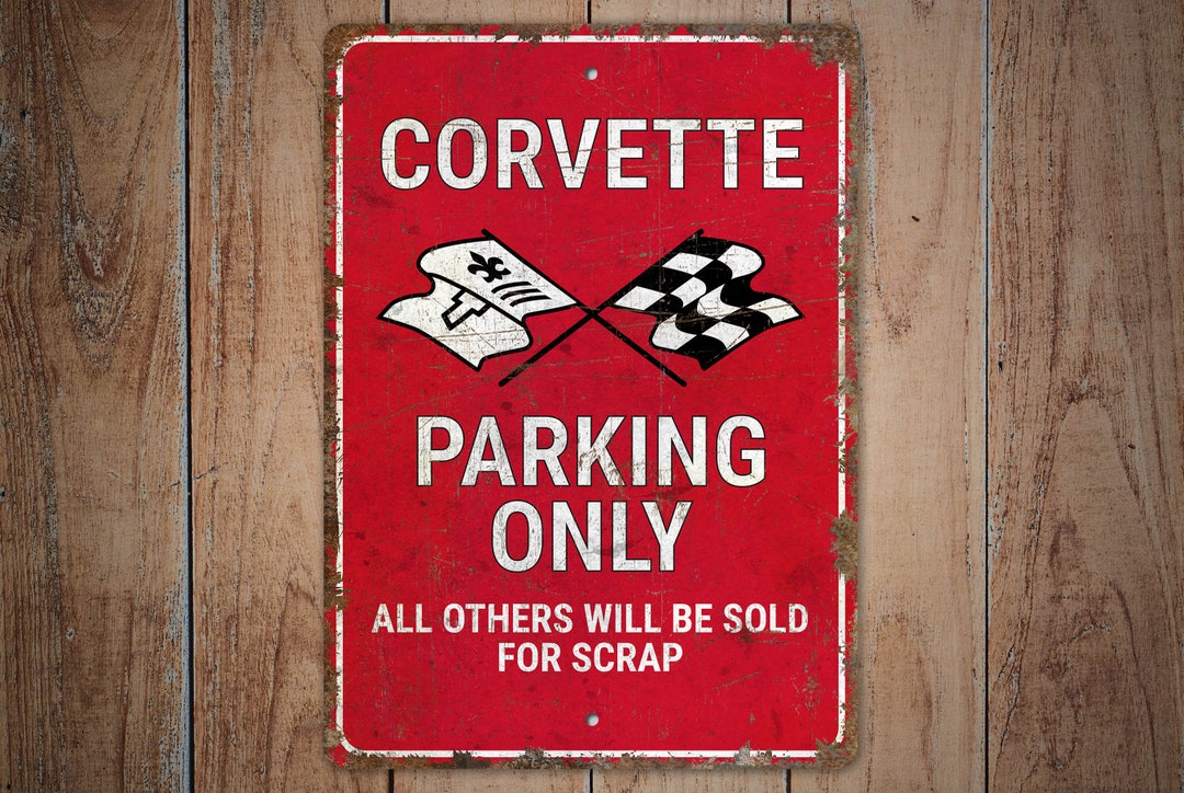 Corvette Parking Only - Corvette Parking Sign - Parking Sign - Parking ...