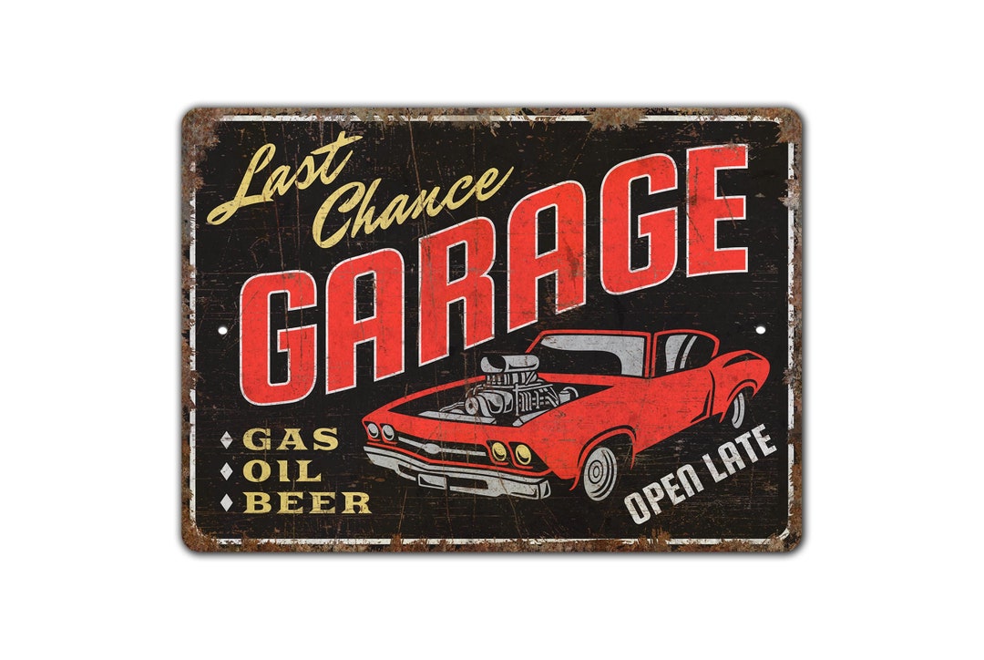 Last Chance Garage - Last Chance Garage Decor - Hot Rod Sign - Hot Rod ...