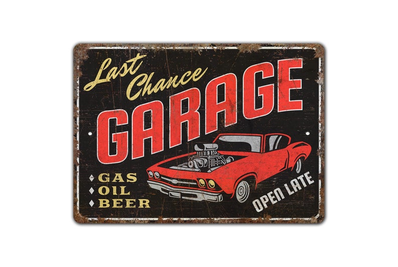 Last Chance Garage - Last Chance Garage Decor - Hot Rod Sign - Hot Rod ...
