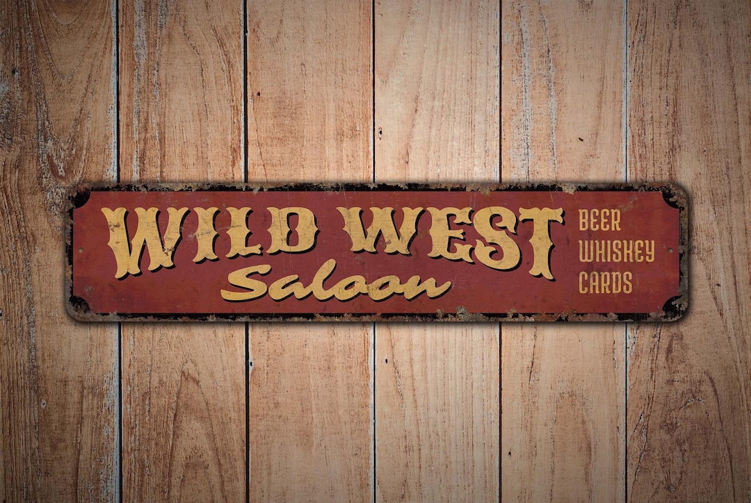 Wild West Saloon Sign - Wild West Saloon - Wild Saloon - Ranch Decor ...