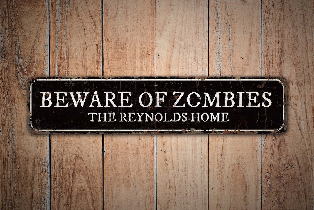 Beware of Zombies - Zombie Caution - Vintage Style Sign - Halloween ...