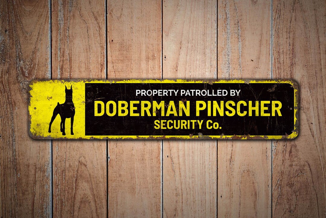 Property Patrolled by Doberman Pinscher Sign - Dog Lover Sign - Dog ...