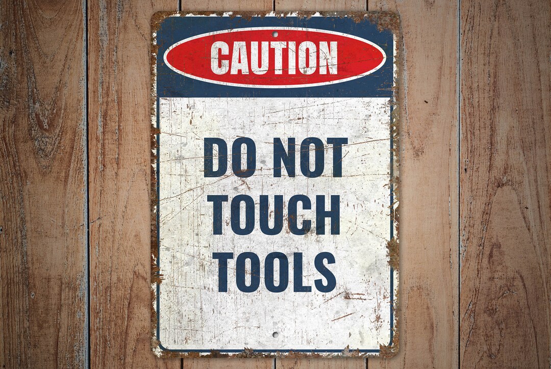 Don't Touch - Garage Sign - Garage Decor - Don't Touch Tool - Don't ...