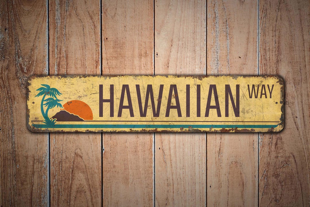 Hawaiian Way Sign - Custom Hawaiian Way - Hawaiian Street Sign - Beach ...