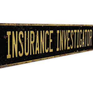 Insurance Investigator - Insurance Investigator Sign - Insurance ...