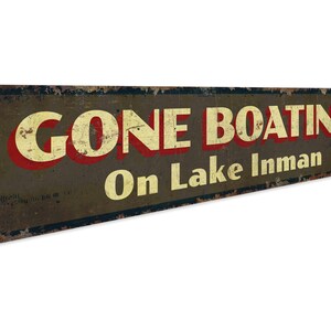 Gone Boating on Lake - Vintage Style Mark - Gone for Boating Sign ...