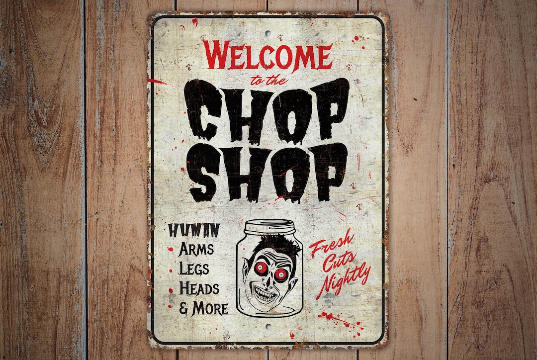 Chop Shop Sign - Welcome to Chop Shop - Halloween Sign - Halloween ...