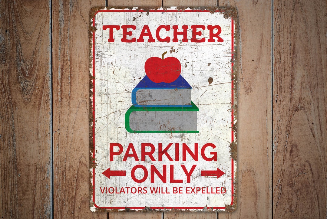 Teacher Parking Sign Teacher Parking Teacher Parking Only Car Parking ...