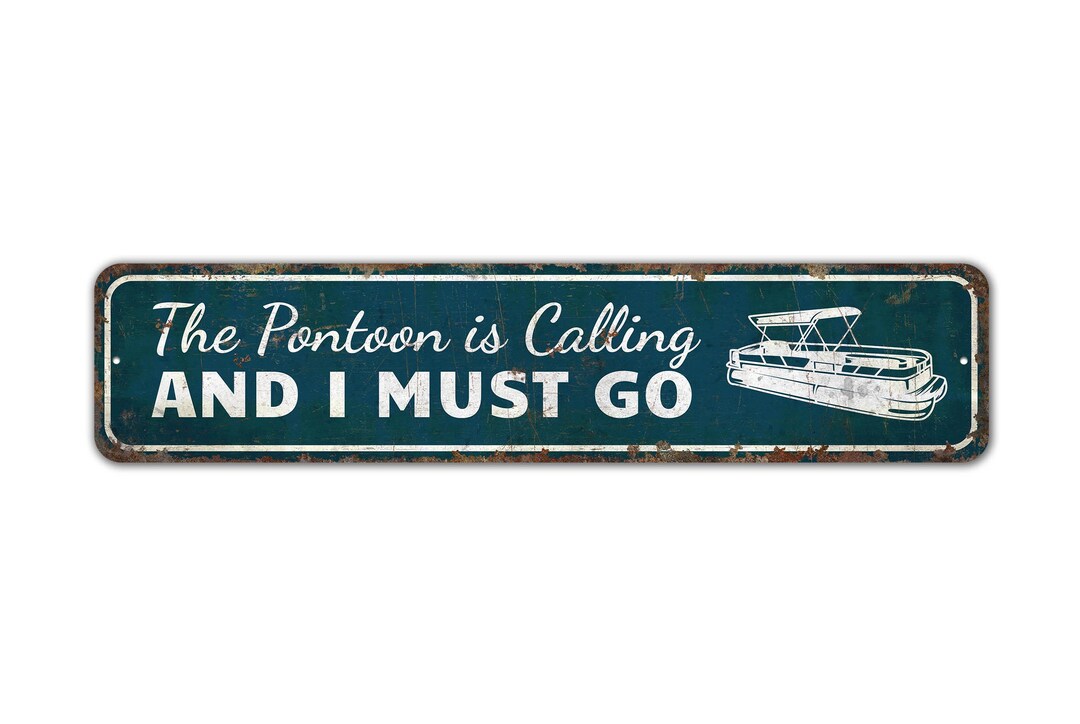 Pontoon is Calling and I Must Go - Lake Decor - Pontoon Sign - Pontoon ...