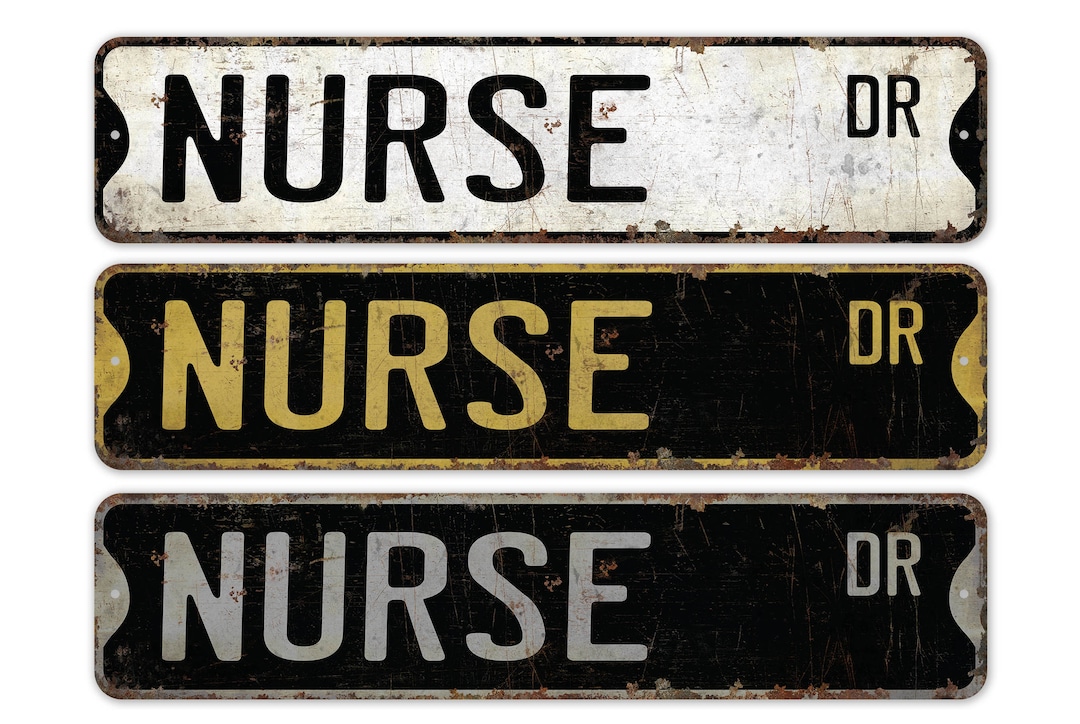 Nurse - Nurse Sign - Nurse Decor - Vintage Style Sign - Custom Street ...