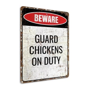 Guard Chickens - Warning Sign - Guard Chickens Sign - Guard Chickens on ...