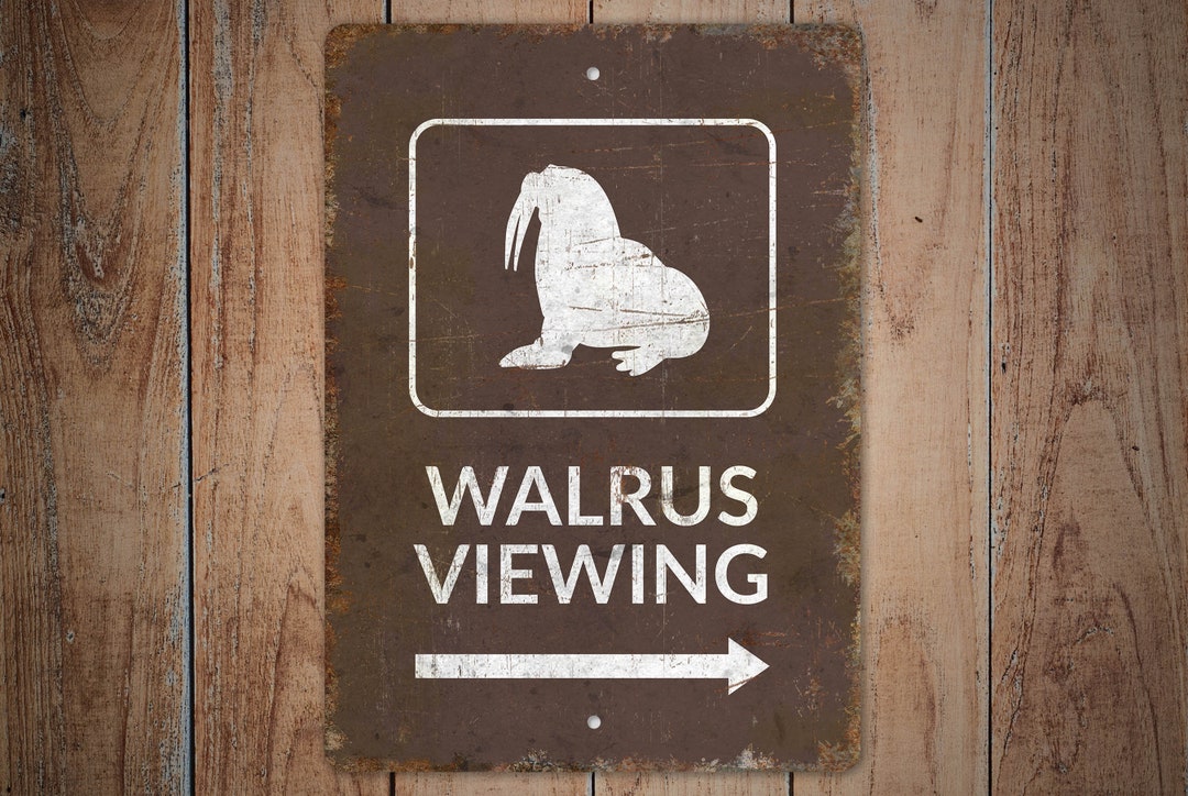 Walrus Viewing Walrus Viewing Sign Walrus Lover Gift Walrus Viewing ...