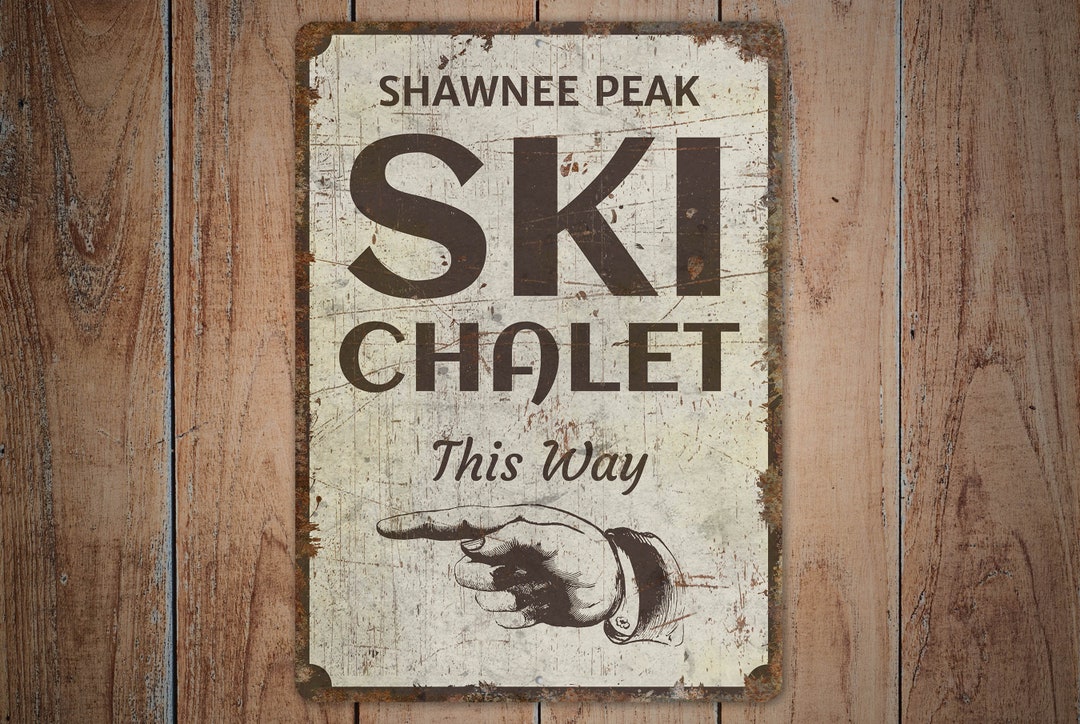 Ski Chalet - Ski Chalet Decor - Ski Chalet Sign - Ski Chalet Direction ...