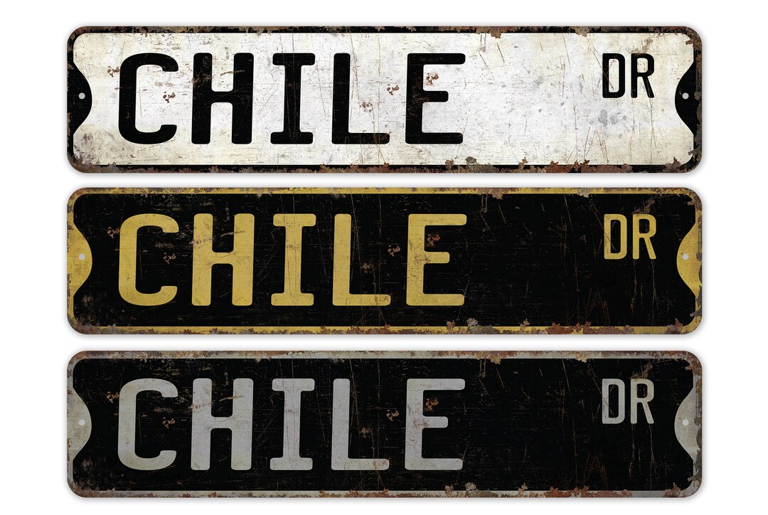 Chile - Chile Sign - Chile Decor - Vintage Style Sign - Custom Street ...