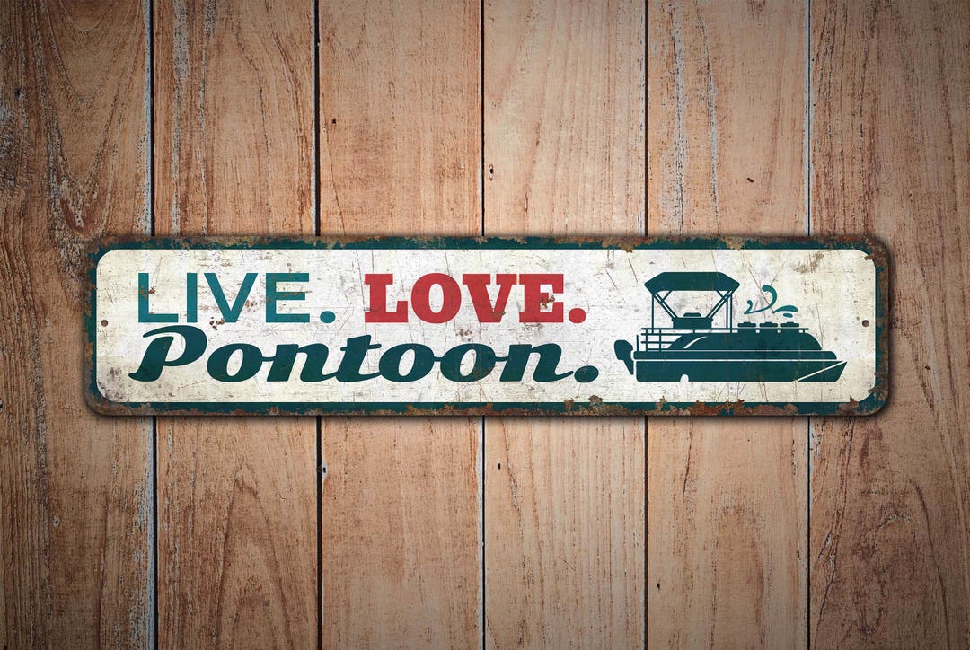 Live Love Pontoon Sign - Lake Sign - Lake Decor - Pontoon Sign ...