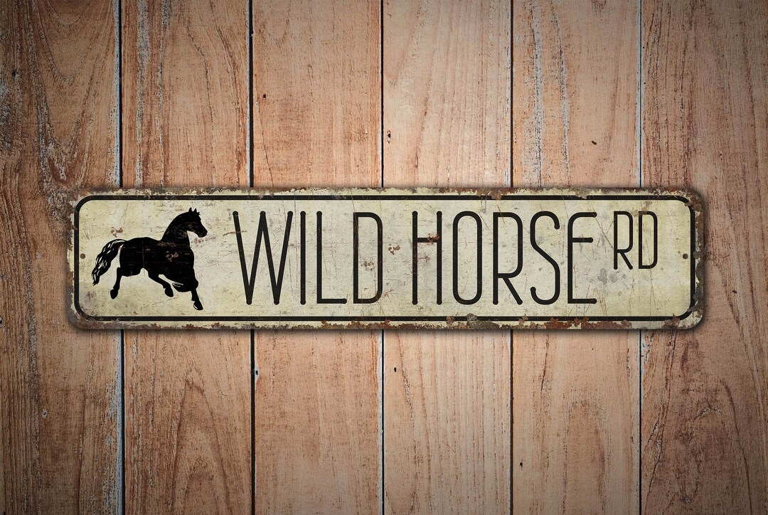 Wild Horse Road Sign - Street Name Decor - Street Name Sign - Vintage ...