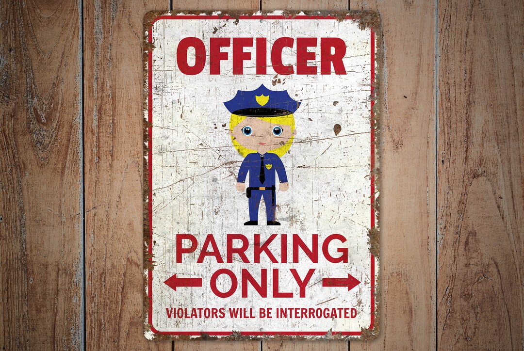 Officer Parking Sign Parking Sign Officer Parking Only Custom Parking ...