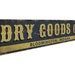 Dry Goods Co - Dry Goods Co Sign - Dry Goods Co Decor - Vintage Style ...