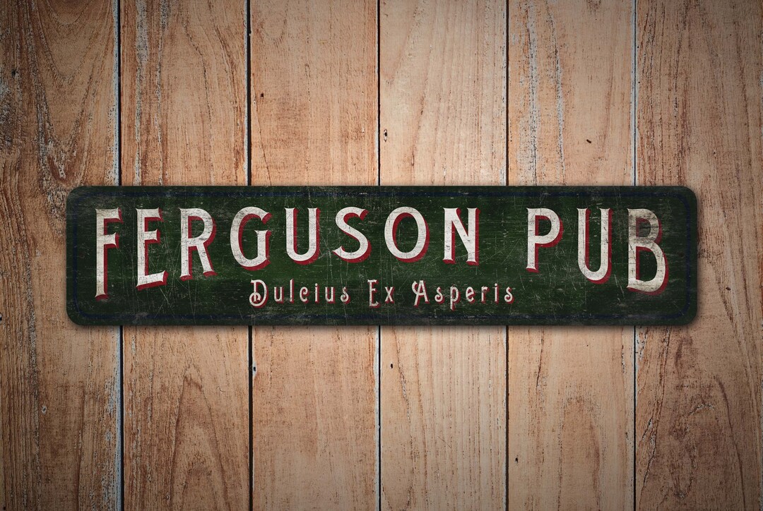 Ferguson Pub Sign - Custom Pub Sign - Vintage Style Sign - Ferguson Pub ...