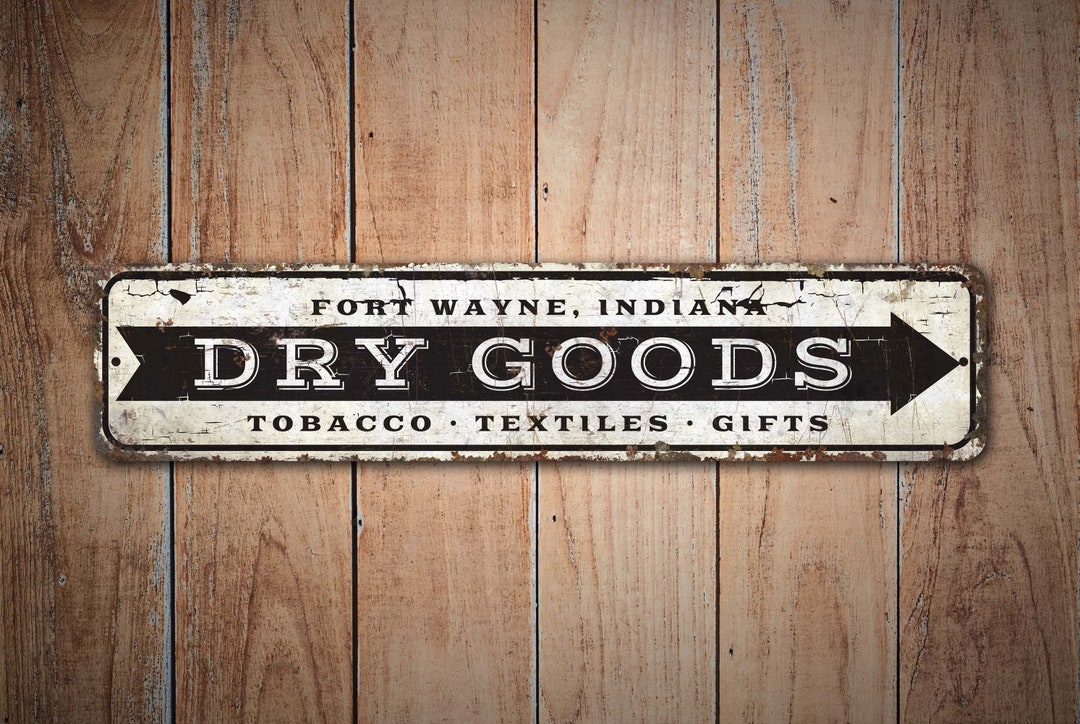 Dry Goods Sign - Goods and Groceries - Vintage Style Sign - Dry Goods ...