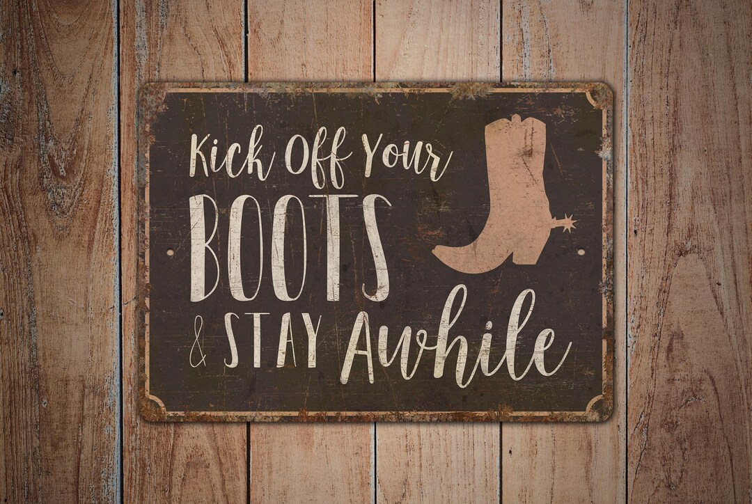 Kick off Your Boots - Ranch Decor - Ranch Sign - Cowboy Gift - Horse ...
