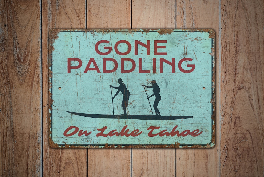 Gone Paddling - Gone Paddling Sign - Gone Paddling Decor - Lake Tahoe ...