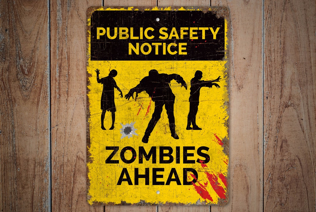 Public Safety Notice - Zombies Sign - Halloween Sign - Halloween Decor ...