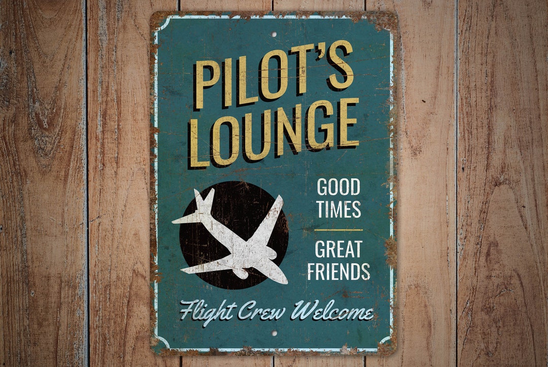 Pilot's Lounge - Pilot's Lounge Sign - Pilot's Lounge Decor - Pilot ...
