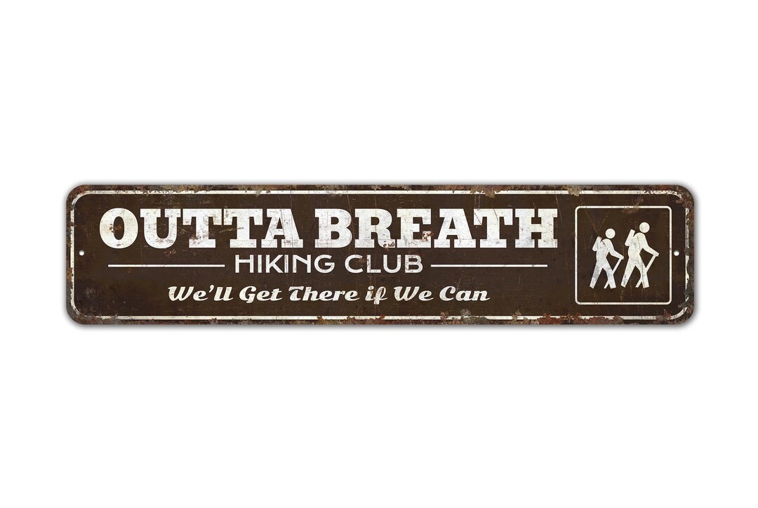 Outta Breath Sign - Hiking Club Sign - Hiking Lover Gift - Hiking Club ...