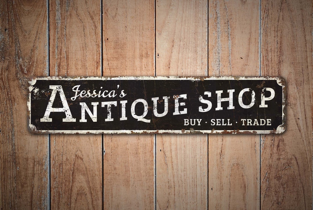 Antiques Buy Sell - Antiques Shop Sign - Buy Sell Trade Sign - Buy and ...