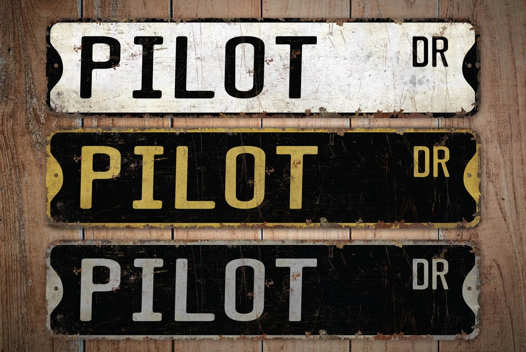 Pilot - Pilot Sign - Pilot Decor - Vintage Style Sign - Custom Street ...