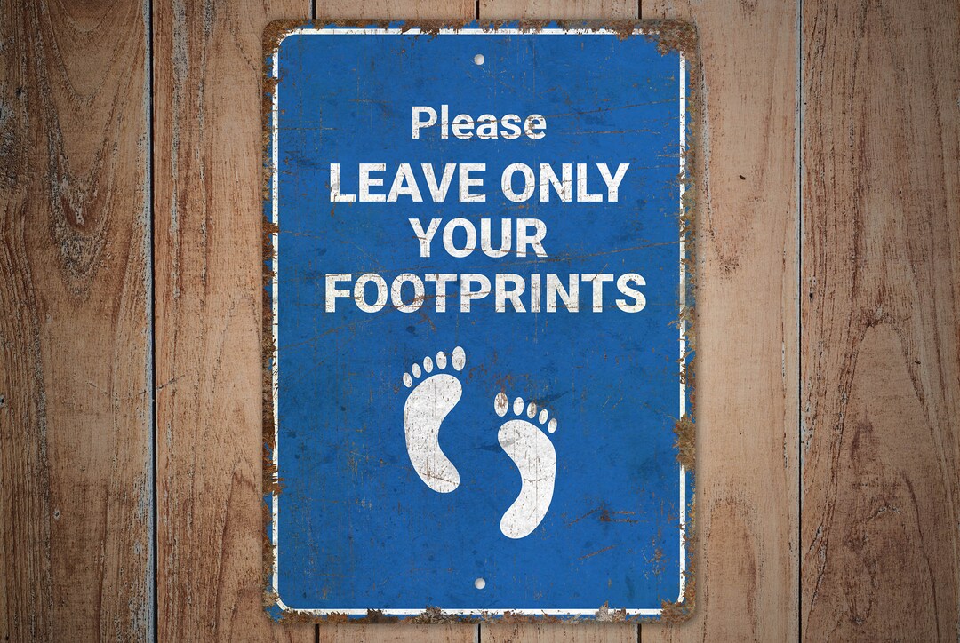 Only Footprints - Only Footprints Sign - Leave Only Footprints - Beach ...