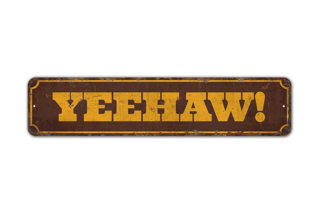 Yeehaw Sign - Horse Riding Sign - Ranch Sign - Ranch Decor - Cowboy ...