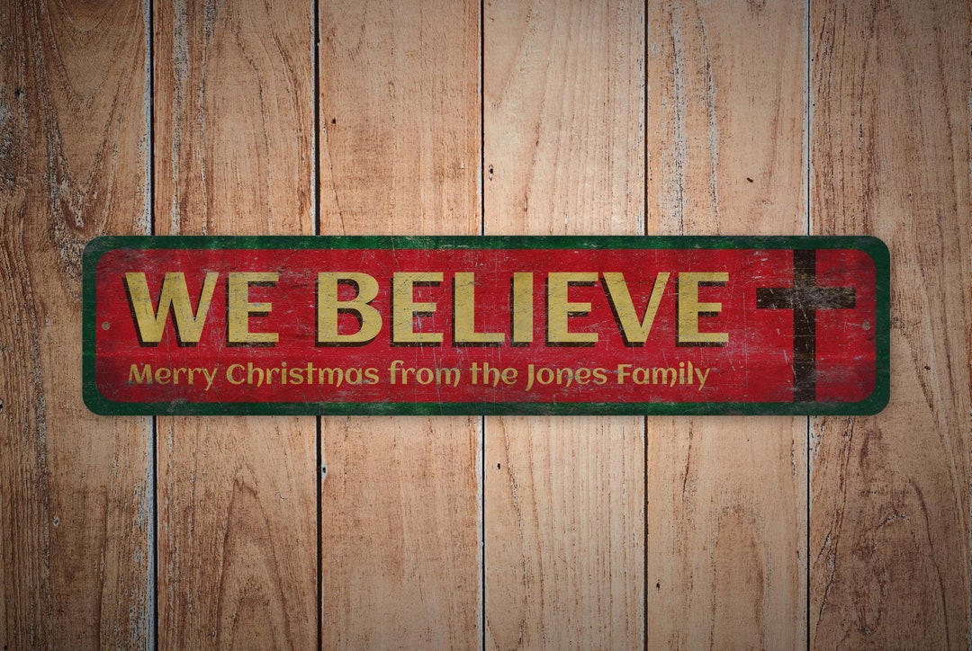 We Believe Sign We Believe Decor Custom Name Decor We Believe in Jesus ...