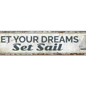 Let Your Dreams Set Sail - Sea Sign - Beach Decor - Beach Lover Gift ...