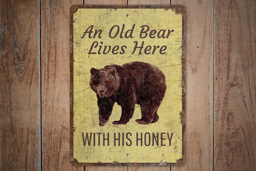 An Old Bear Sign - an Old Bear Lives Here - Bear Lives Here - Home ...