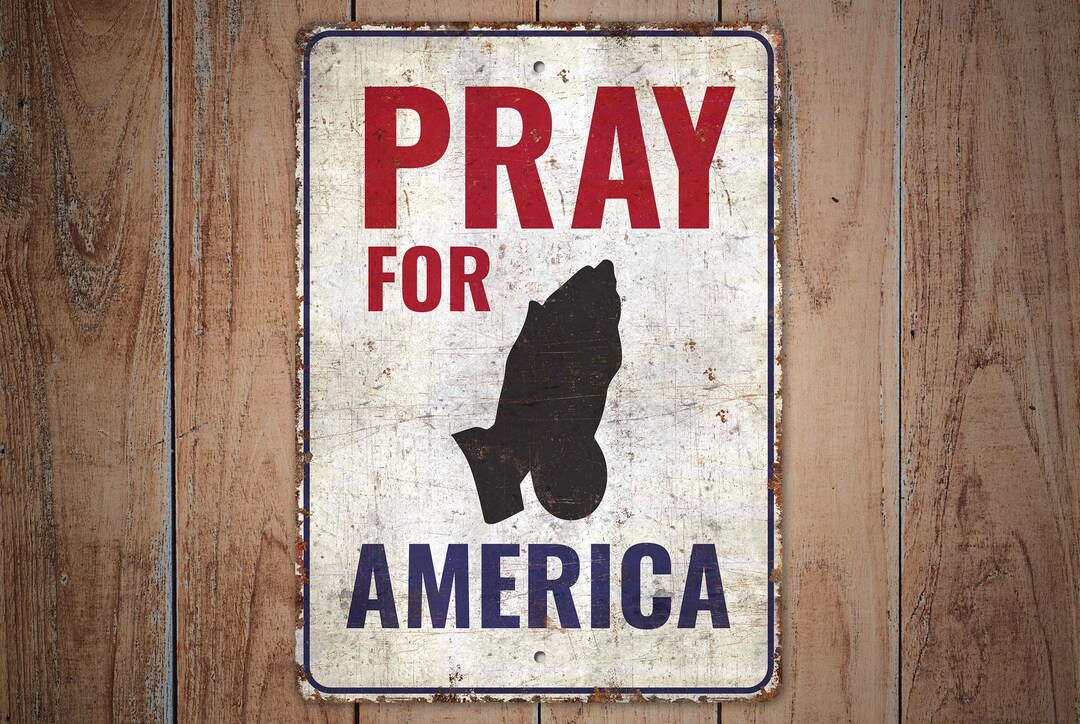 Pray for America - Pray for America Sign - Patriotic Sign - Patriotic ...