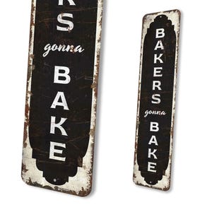 Bakers Gonna Bake - Bakery Decor - Bakery Sign - Bakery Wall Decor ...