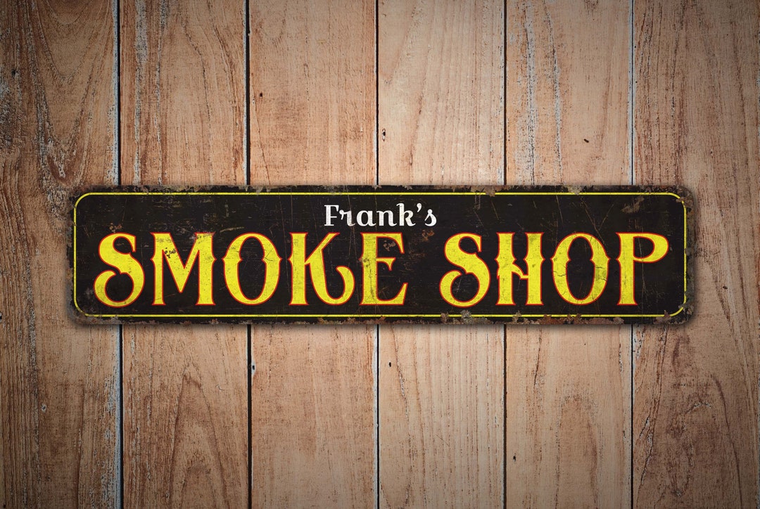 Smoke Shop Sign - Custom Smoke Shop - Vintage Style Sign - Smoke Shop ...