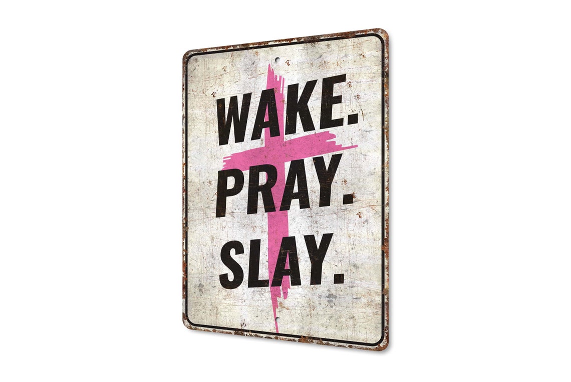 Wake Pray Slay - Christian Prayers - Decor for Churches - Church ...