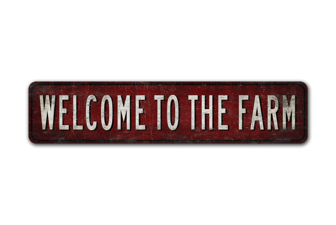 Welcome to the Farm - Farm Welcome Sign - Outdoor Welcome Sign ...