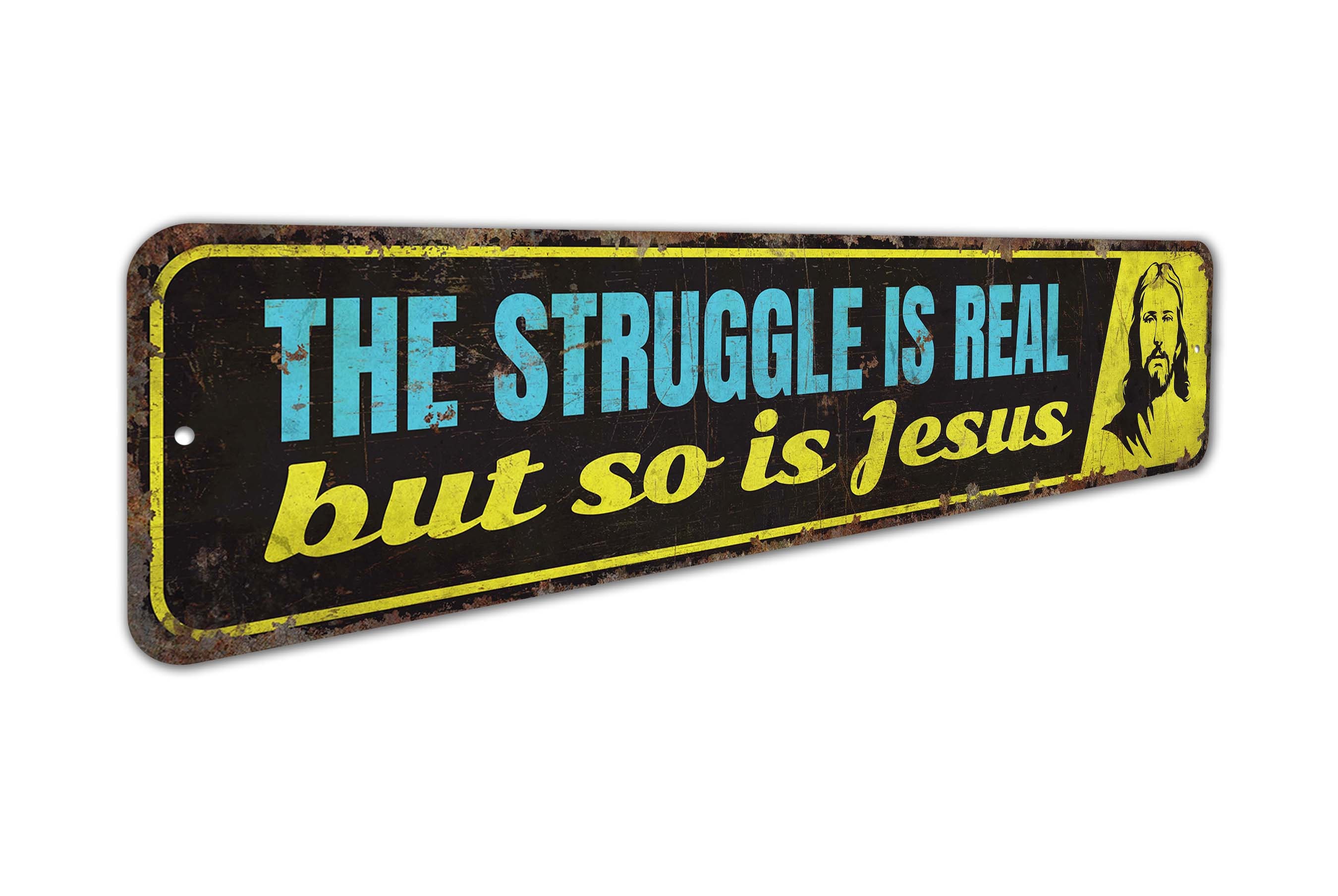 The Struggle is Real but so is Jesus - Jesus Sign - Christian Sign ...